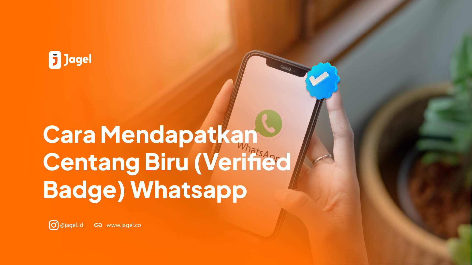 Cara Mendapatkan Centang Biru (Verified Badge) Whatsapp - Jagel BPO ...