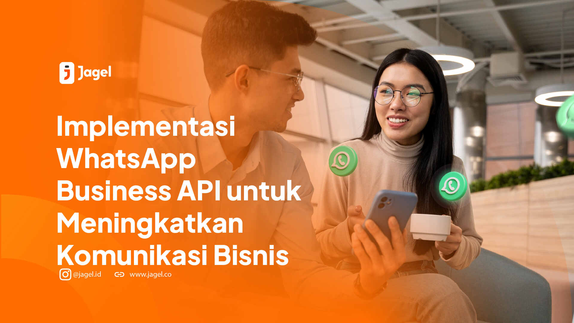 Implementasi WhatsApp Business API untuk Meningkatkan Komunikasi Bisnis - Jagel BPO Contact ...